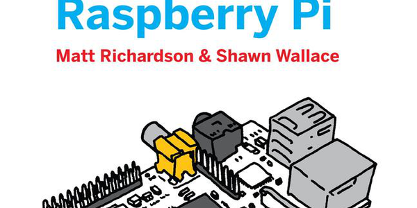 Getting Started with Raspberry Pi by Matt Richardson and Shawn Wallace - Libreture