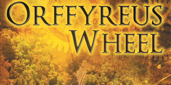 The Orffyreus Wheel by David Niall Wilson - Libreture