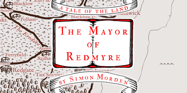 The Mayor of Redmyre by Simon Morden - Libreture